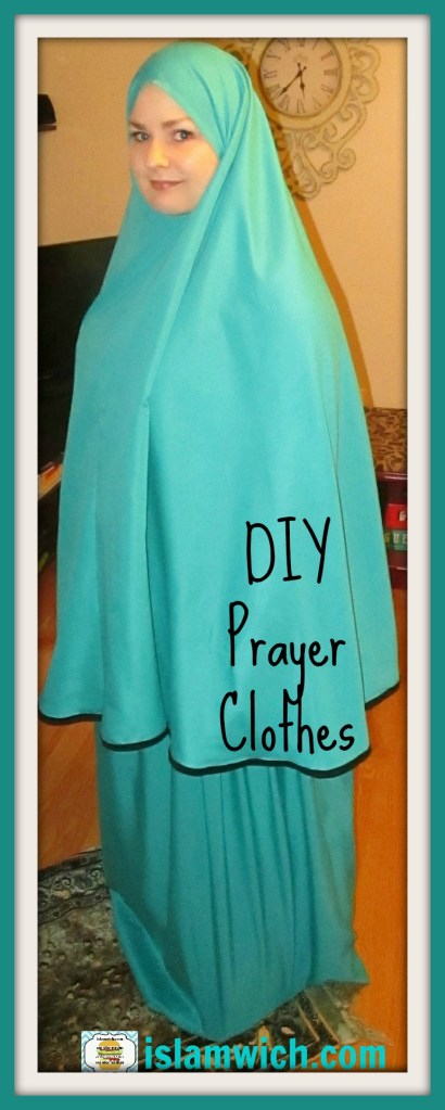 DIY Prayer Clothes – islamwich